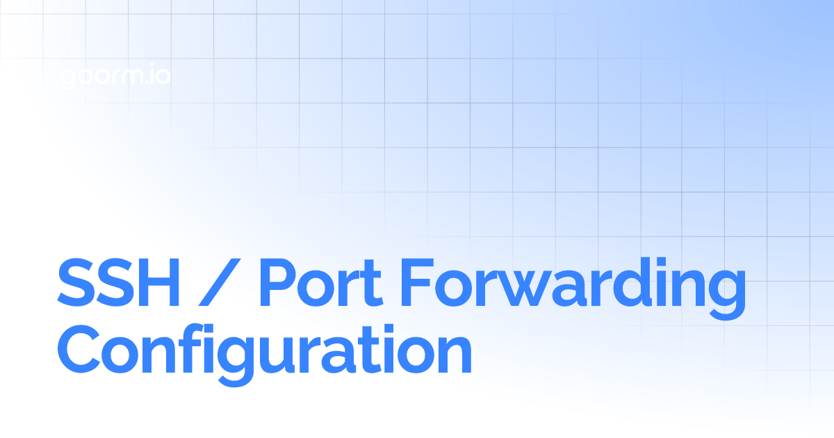Ssh Port Forwarding Configuration Goorm